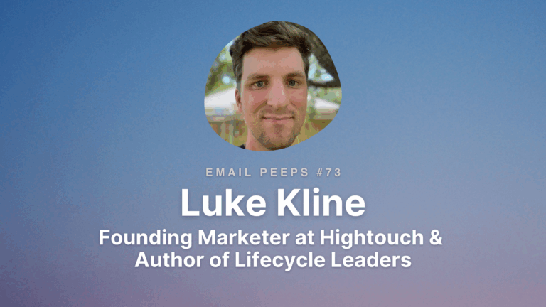 Email Peeps 73: Luke Kline - Email Love